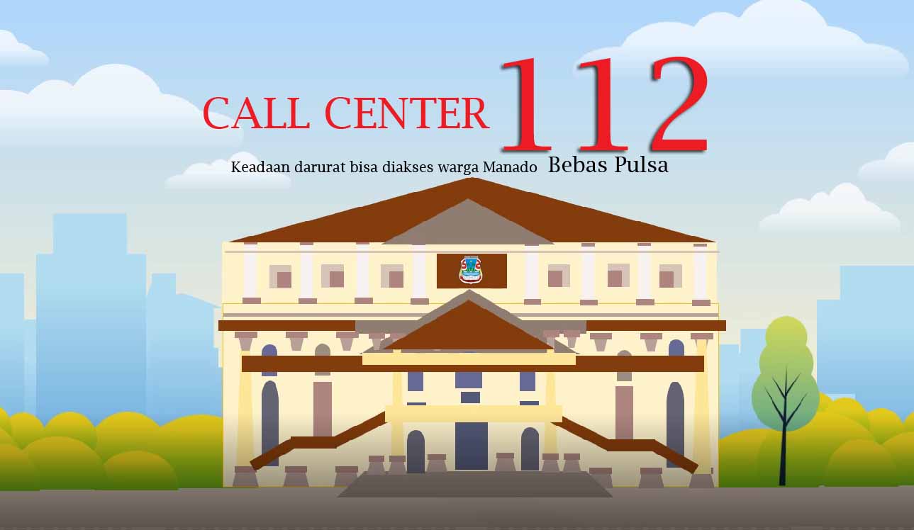 Pemkot Manado Siapkan CALL CENTER 112 Saat Keadaan Darurat Buat Warga Kota Manado - Spirit ...
